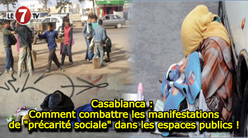 Casablanca : Comment combattre les manifestations de « précarité ...