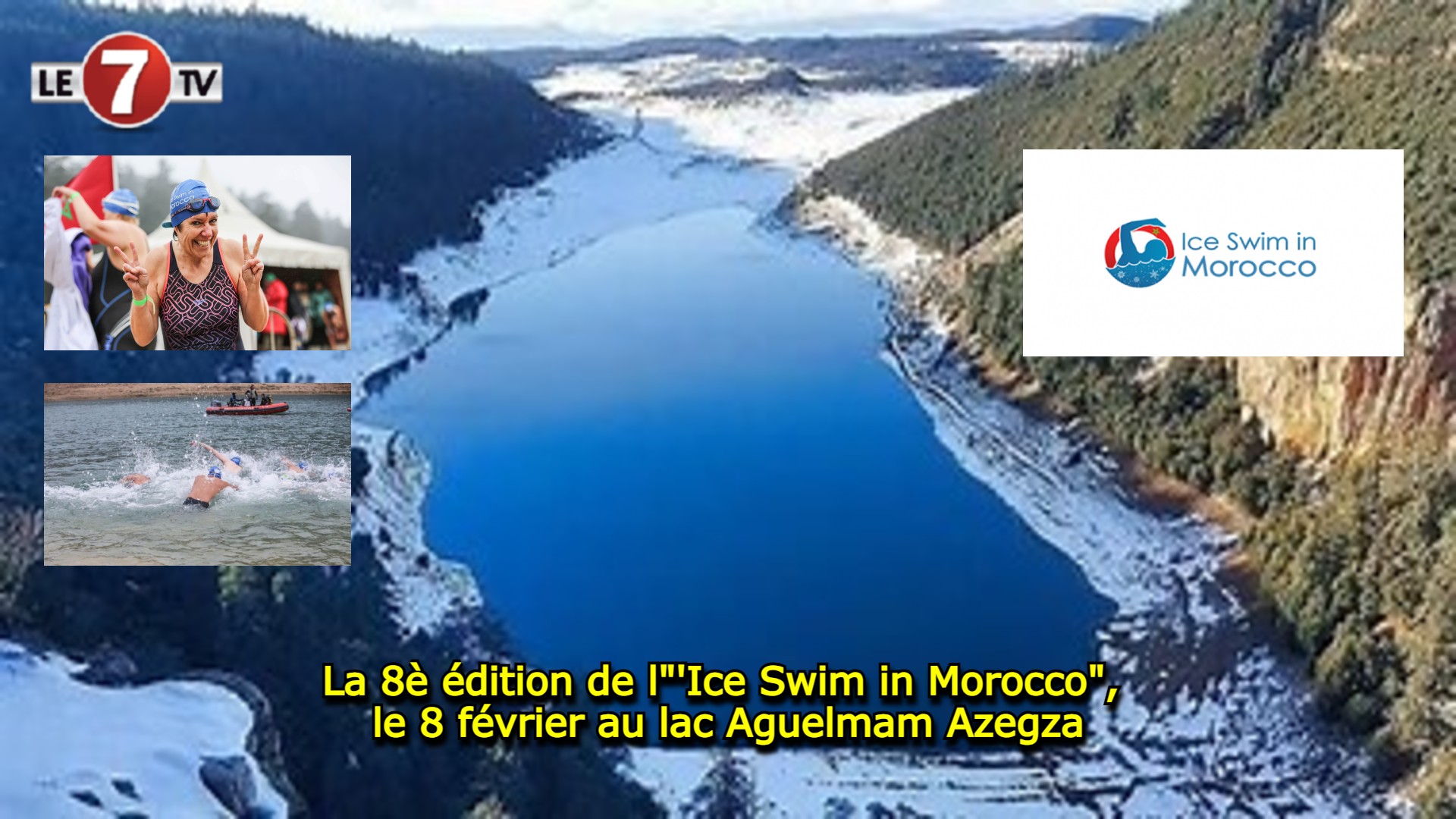 La 8è édition de « Ice Swim in Morocco », le 8 février au lac Aguelmam ...