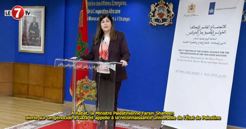 À Rabat, la Ministre Palestinienne Farsin Shaheen alerte sur un ...