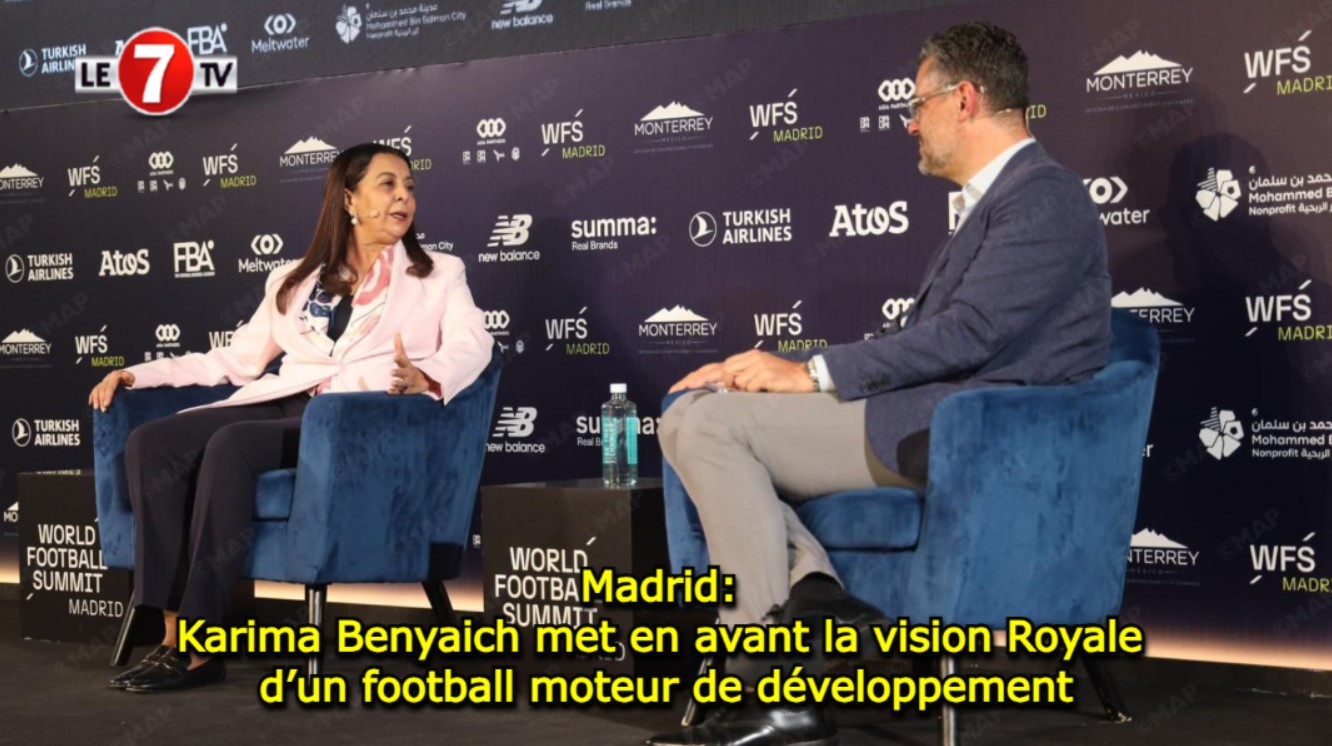Madrid: Karima Benyaich met en avant la vision Royale d’un football ...